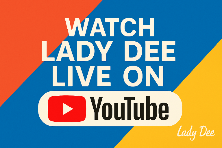 Watch Lady Dee Live on YouTube – Di Culture Link
