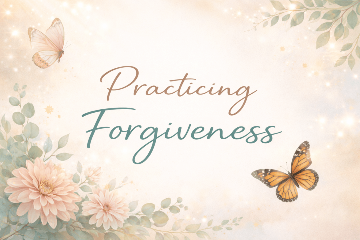 Practicing Forgiveness – Di Culture Link